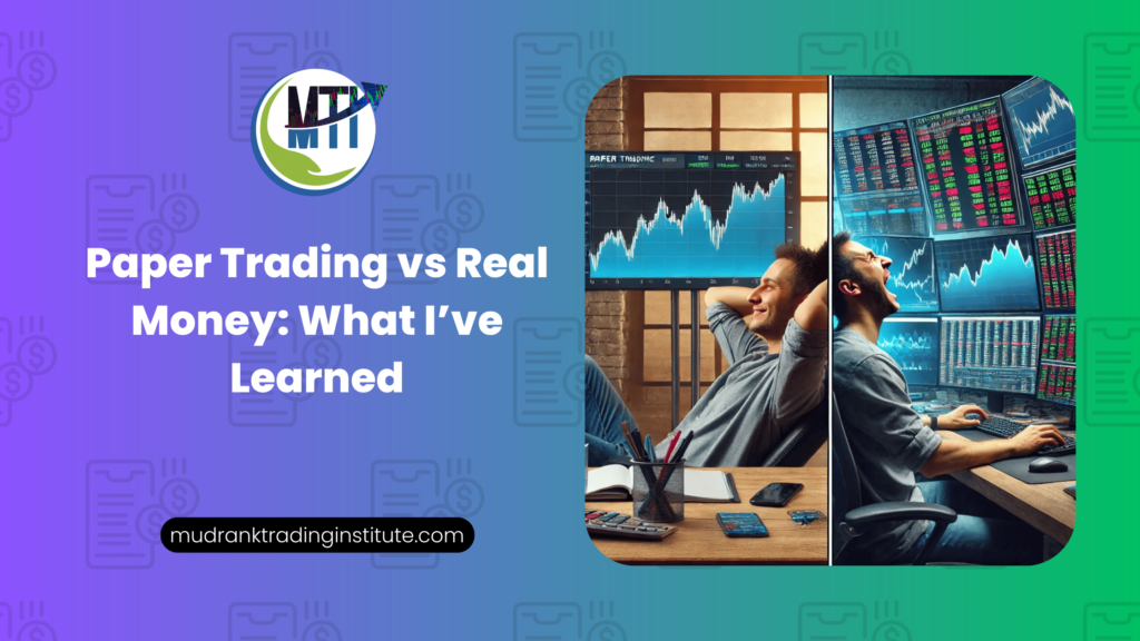Paper Trading vs Real Money: What I've Learned